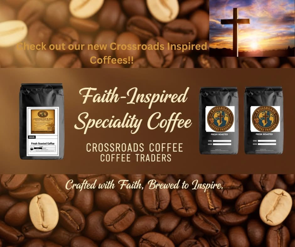 Crossroads Coffee Traders | Faith-Inspired Specialty Coffee & Tea